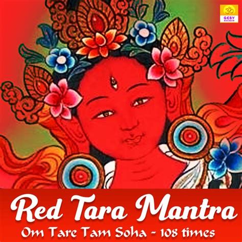 Red Tara Mantra Om Tare Tam Soha 108 Times Song Download From Red