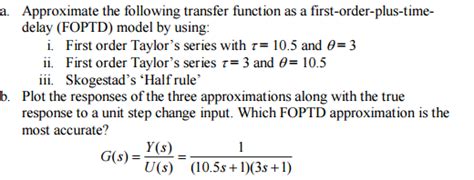 Solved A Approximate The Following Transfer Function As A