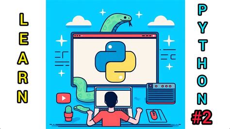 Learn Python Programming Lesson 2 Youtube