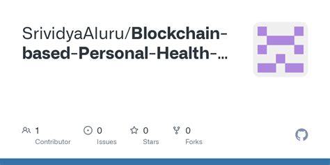 Github Srividyaalurublockchain Based Personal Health Data Sharing