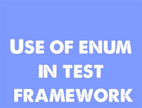 Automaters Full Stack Qasdet How To Use Enum In Test Automation Framework