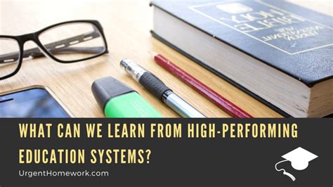 What Can We Learn From High Performing Education Systems Urgent