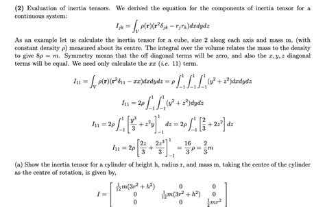 SOLVED Evaluation Of Inertia Tensors We Derived The Equation For The Components Of The Inertia
