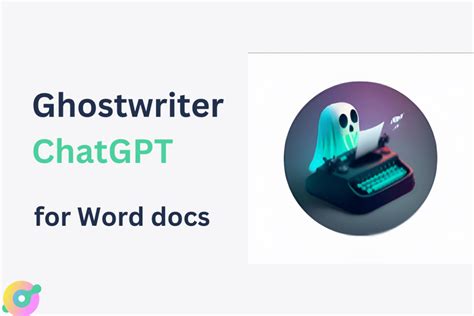 Ghostwriter Chatgpt For Microsoft Word — Ai Mode