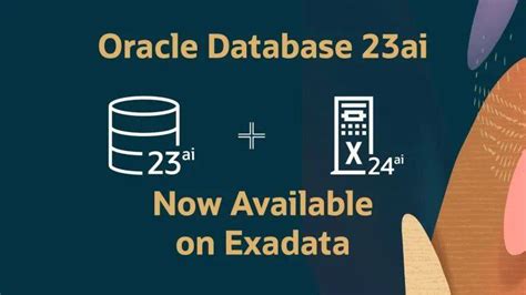 Oracle Database 23ai 现已适用于 Exadata数据库功能技术