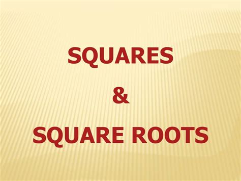 Ppt Squares And Square Roots Powerpoint Presentation Free Download