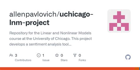 Github Allenpavlovichuchicago Lnm Project Repository For The Linear And Nonlinear Models
