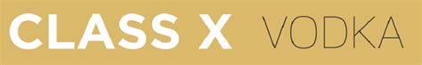 Class X Vodka Class X Vodka