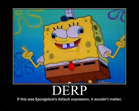 Spongebob Derp By Onikage108 On Deviantart