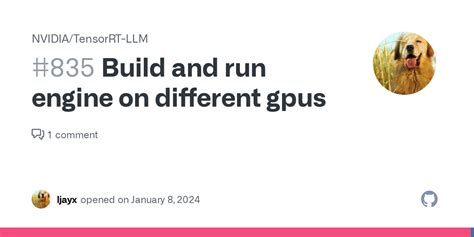 Build And Run Engine On Different Gpus · Issue 835 · Nvidiatensorrt
