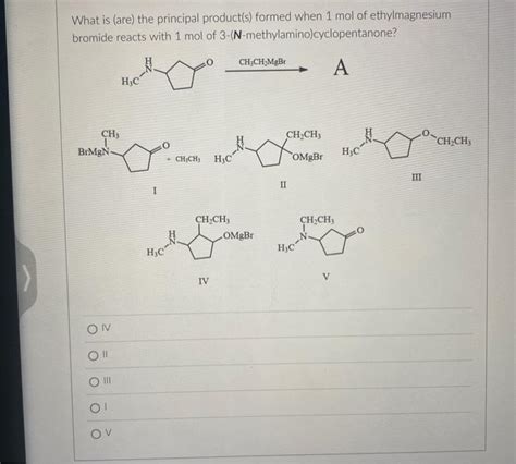 Solved What Is The Principal Product S Formed When 1 Mol Of