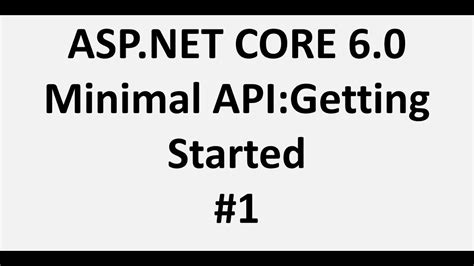 Getting Started With Minimal Api Net 60 Youtube