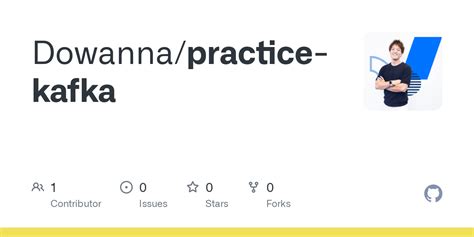 Github Dowannapractice Kafka