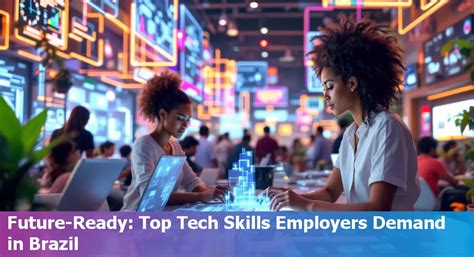 Top 10 Essential Tech Skills Brazil Employers Seek In 2025