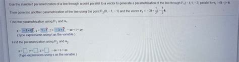Solved Use The Standard Parametrization Of A Line Through A
