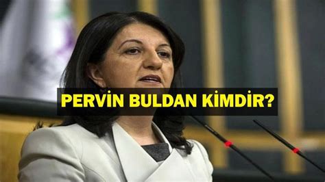 Pervin Buldan Kimdir Pervin Buldan Nereli Kaç Yaşında Dem Parti