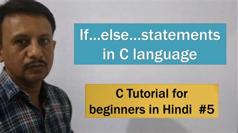If Statements In C Language C Tutorial For Beginners In Hindi