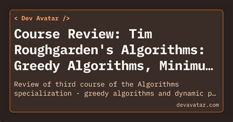 Course Review Tim Roughgardens Algorithms Greedy Algorithms Minimum Spanning Trees And