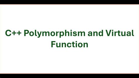 C Polymorphism And Virtual Functions Part 2 Youtube