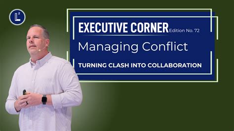 Managing Conflict Turning Clash Into Collaboration
