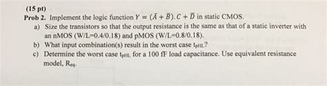 Solved 15 Pt Prob 2 Implement The Logic Function Y A