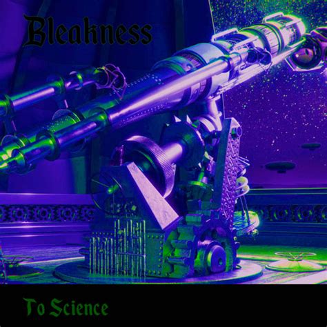 Bleakness To Science Metalmania