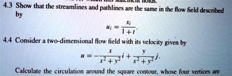 solved 4 3 show that the streamlines and pathlines are the same in the