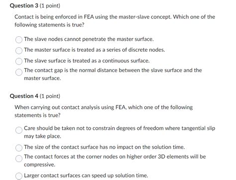 Solved Contact Is Being Enforced In Fea Using The