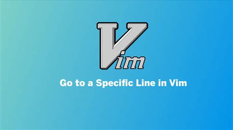 How To Go To A Specific Line In Vim Nvim With Examples Linovox