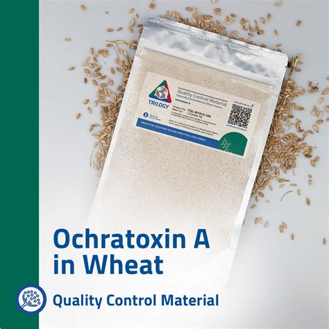 Ochratoxin A In Wheat Quality Control Material Trilogy Analytical Laboratory