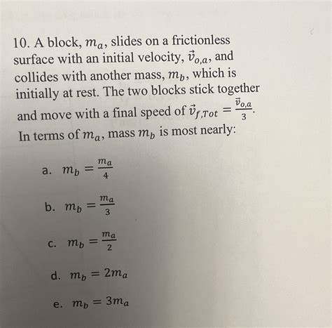 Solved A Block Ma Slides On A Frictionlesssurface With An Chegg