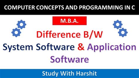 difference between system software and application software computer concepts and programming