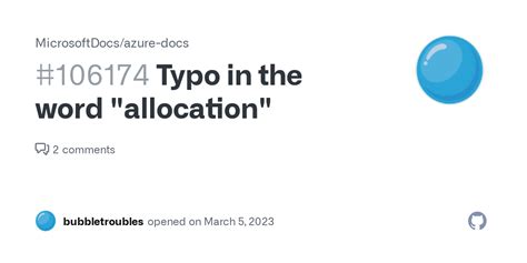 typo in the word allocation · issue 106174 · microsoftdocs azure docs · github
