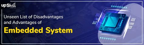 unseen list of disadvantages and advantages of embedded system upskill campus