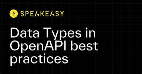 Data Types In Openapi Best Practices Speakeasy