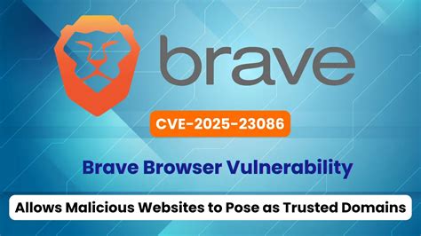 Brave Browser Vulnerability Let Malicious Website Mimic As Legitimate One