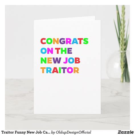 Traitor Funny New Job Card Zazzle New Job Card Congratulations