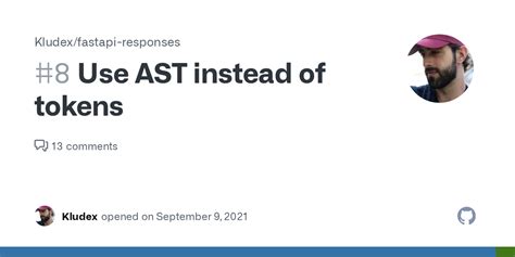 use ast instead of tokens · issue 8 · kludex fastapi responses · github