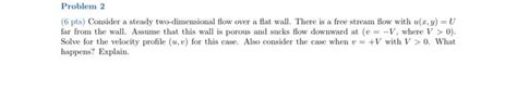 Solved Problem Pts Consider A Steady Two Dimensional Chegg