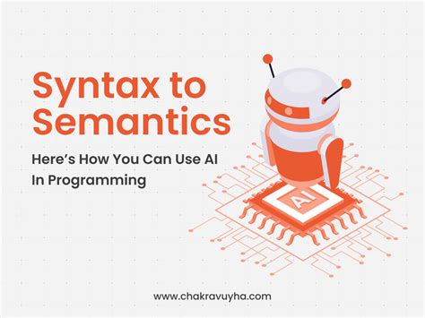 Syntax To Semantics — Heres How You Can Use Ai In Programming By Chakravuyha Medium