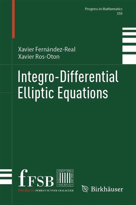 Progress In Mathematics 350 Integro Differential Elliptic Equations Ebook Xavier Bol