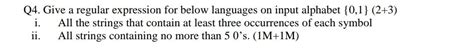 solved q4 give a regular expression for below languages on