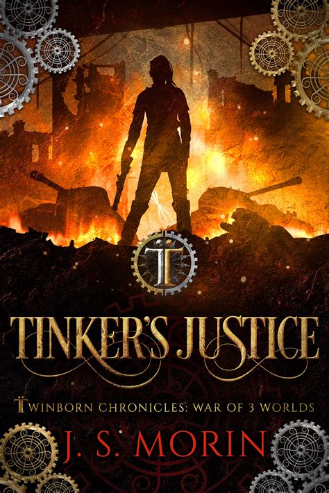 Tinkers Justice Mad Tinker Chronicles 4 By J S Morin Goodreads