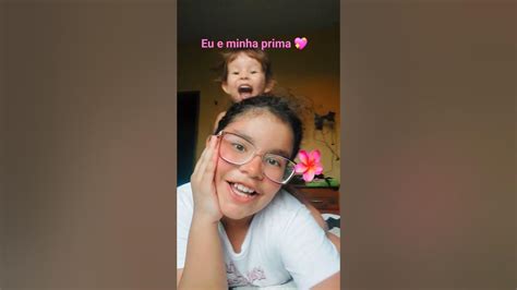 Eu E Minha Prima 💖 Youtube