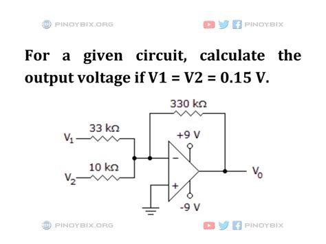 Solution Calculate The Output Voltage If V1 V2 015 V