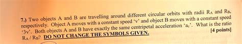 Solved Two Objects A And B Are Traveling Around Different Circular