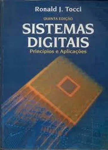 Sistemas Digitais Princípios E Aplicações De Ronald J Tocci Pela Phb 1994 Mercadolivre