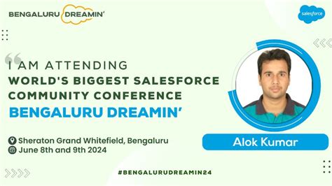Alok Kumar On Linkedin Bengalurudreamin2024 Salesforce Techconference Networking Events…