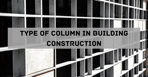 Types Of Column Used In Building Construction L Shape T Shape