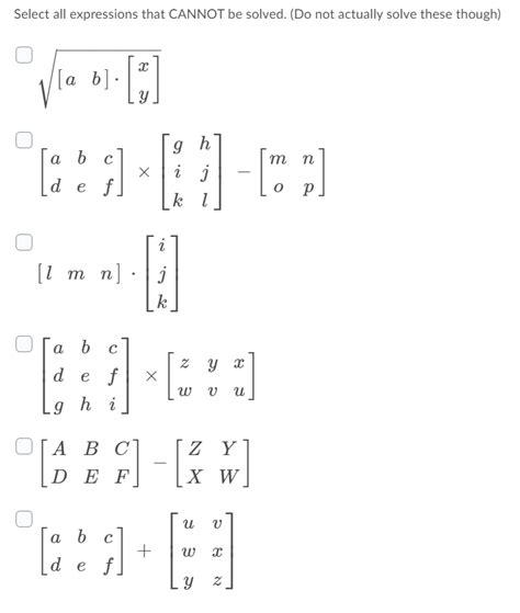 Solved Select All Expressions That CANNOT Be Solved Do Not Chegg Com
